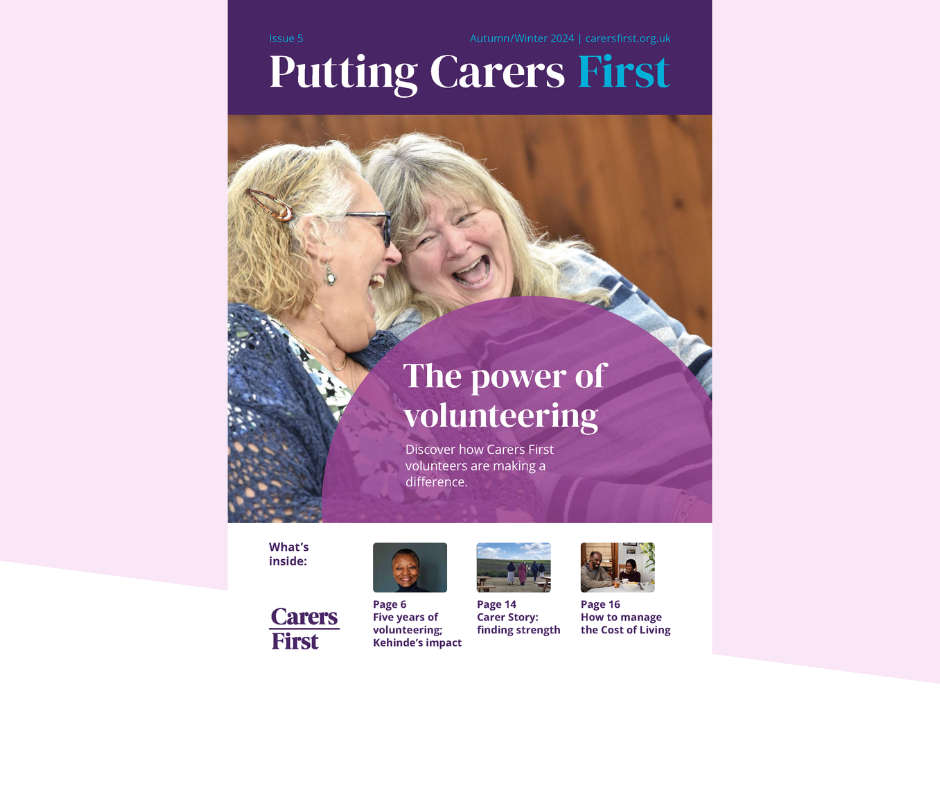 Putting Carers First Magazine | Carers First